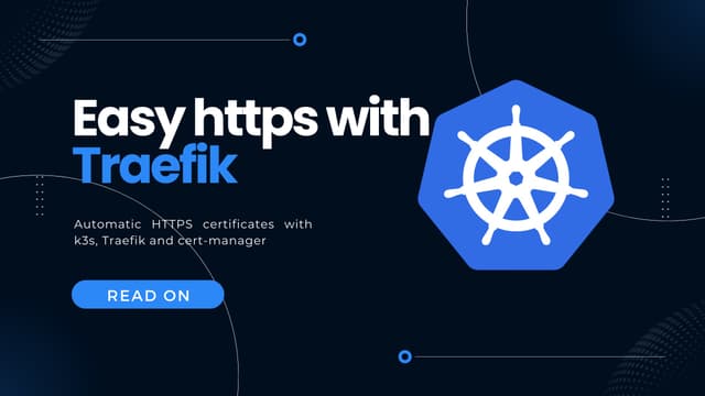 How to expose services in k3s - with automatic Let's Encrypt certs and certificate renewal