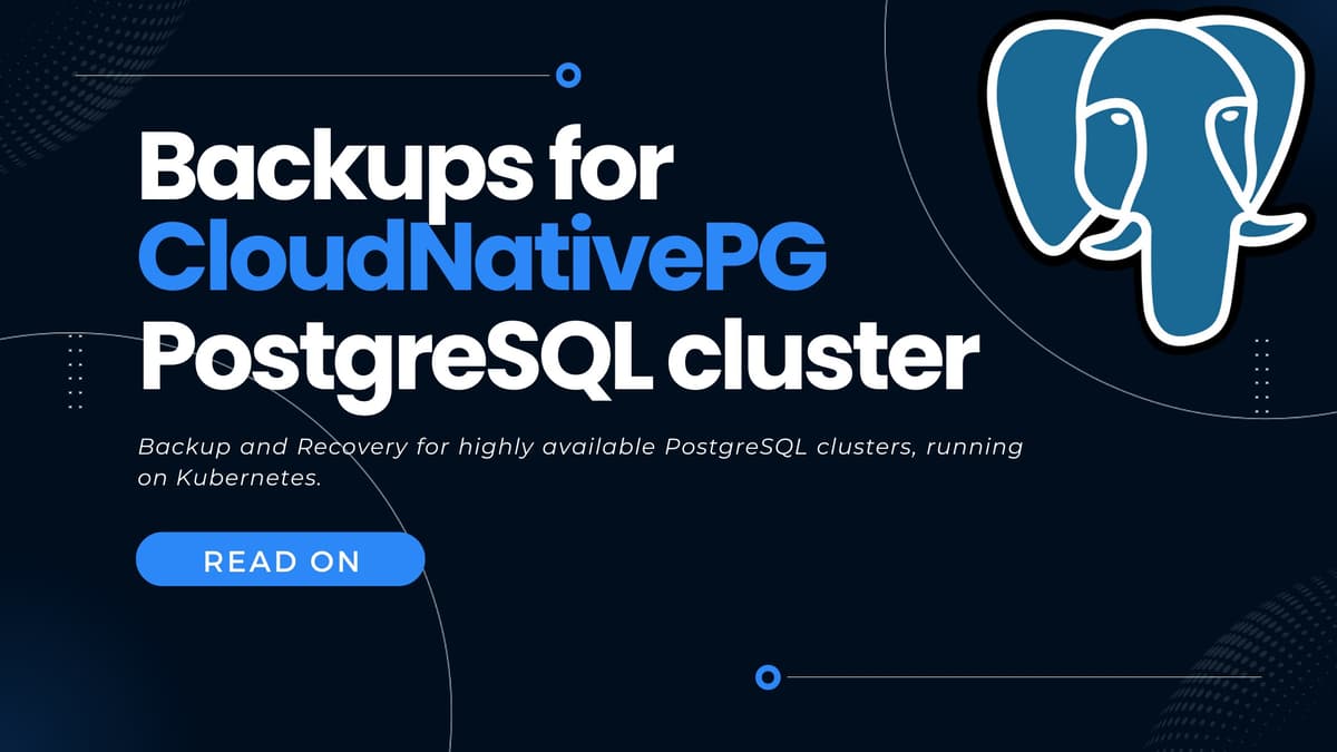 Automated Backups With Cloudnativepg For Postgresql On Kubernetes