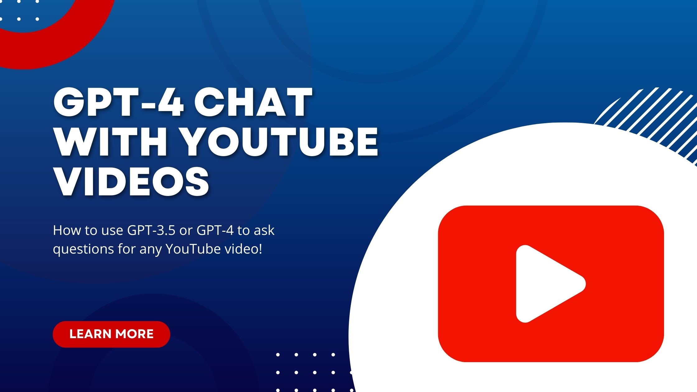 How to use GPT-4 to chat with YouTube videos?
